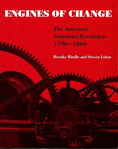 Engines of change : the American Industrial Revolution, 1790-1860 ...