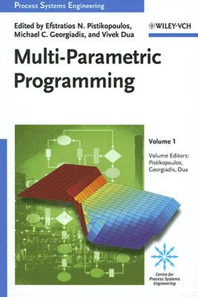 Multi Parametric Programming Theory Algorithms And Applications