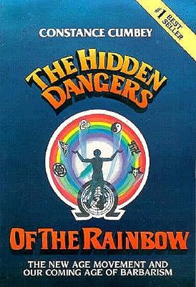 The hidden dangers of the rainbow : the New Age movement and our coming ...