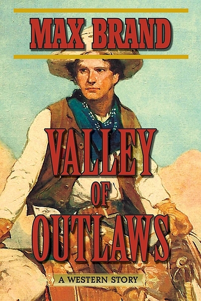 Valley of outlaws : a western story | WorldCat.org