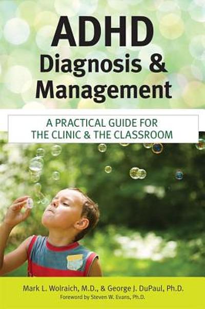 ADHD diagnosis and management : a practical guide for the clinic and ...