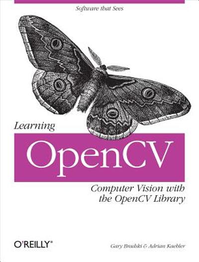 Learning OpenCV : computer vision with the OpenCV library | WorldCat.org Learning OpenCV : computer vision with the OpenCV library | WorldCat.org