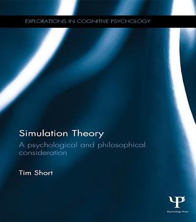 Simulation theory : a psychological and philosophical consideration ...