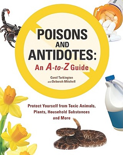 Poisons and antidotes : an A-to-Z guide | WorldCat.org