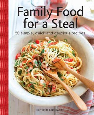 Family food for a fiver : simple, quick and utterly delicious recipes ...