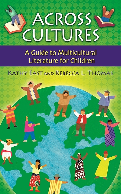Across cultures : a guide to multicultural literature for children ...