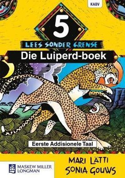 Lees sonder grense 5. Die Luiperd-boek : eerste addisionele taal ...