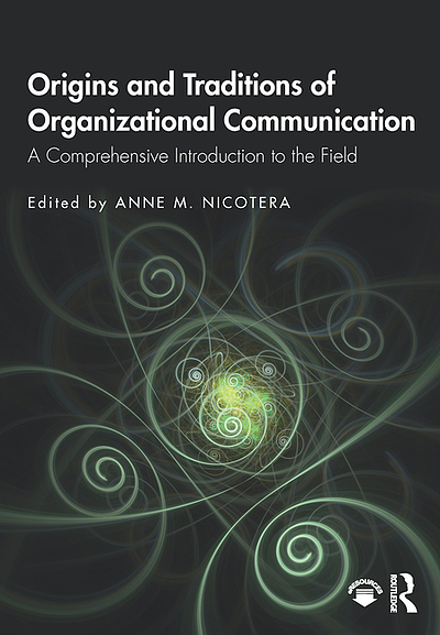 Origins and traditions of organizational communication : a ...
