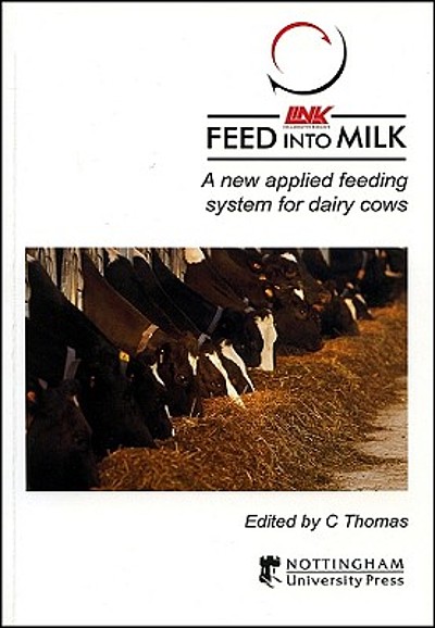 Feed into milk : a new applied feeding system for dairy cows : an ...
