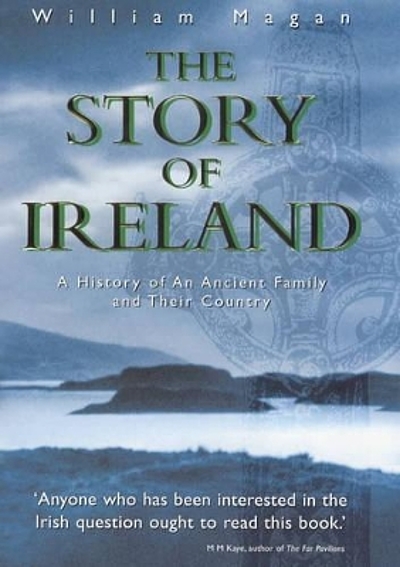 The story of Ireland : a history of an ancient family and their country ...