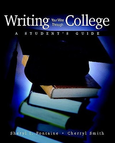 Writing your way through college : a student's guide | WorldCat.org