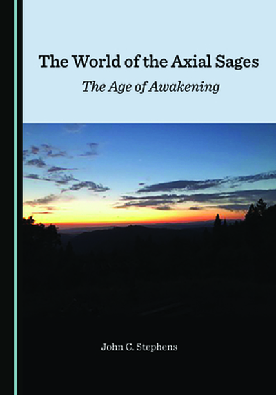 The world of the axial sages : the age of awakening | WorldCat.org