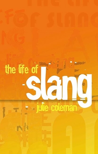 The life of slang | WorldCat.org