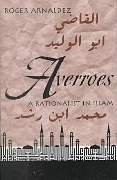 Averroes : a rationalist in Islam | WorldCat.org