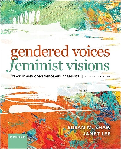 Gendered voices, feminist visions : classic and contemporary readings ...