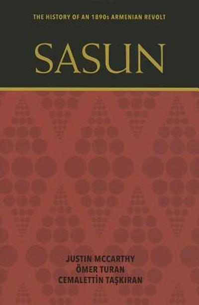 Sasun : the history of an 1890s Armenian revolt | WorldCat.org