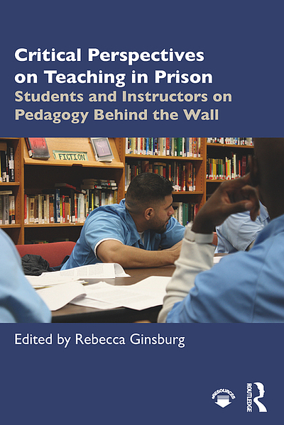 Critical perspectives on teaching in prison : students and instructors ...