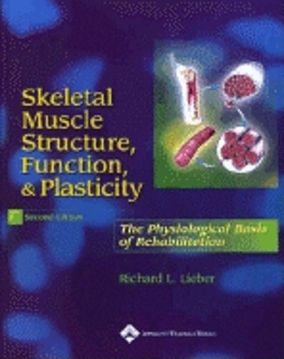 Skeletal muscle structure, function, and plasticity : physiological ...