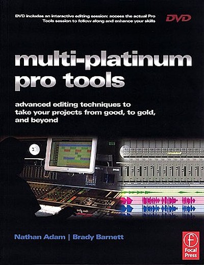 Multi Platinum Pro Tools : advanced editing, pocketing and autotuning ...