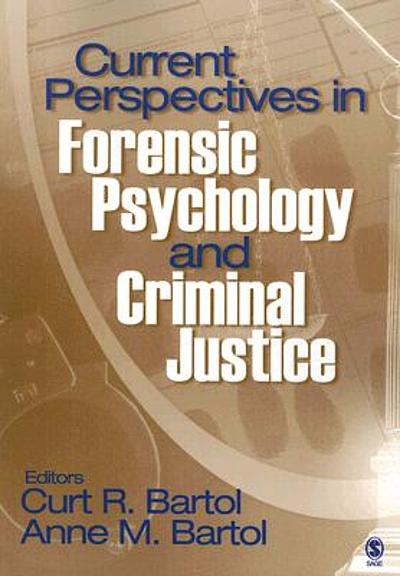 Current perspectives in forensic psychology and criminal justice ...