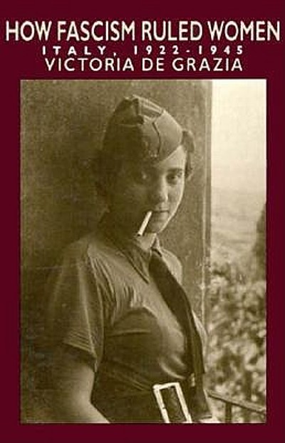 How fascism ruled women : Italy, 1922-1945 | WorldCat.org