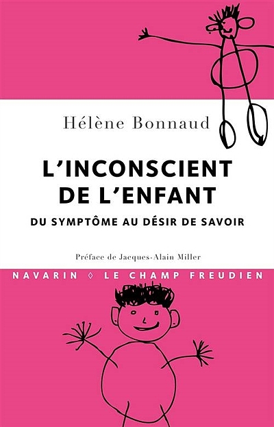 L'inconscient de l'enfant : du symptôme au désir de savoir | WorldCat.org