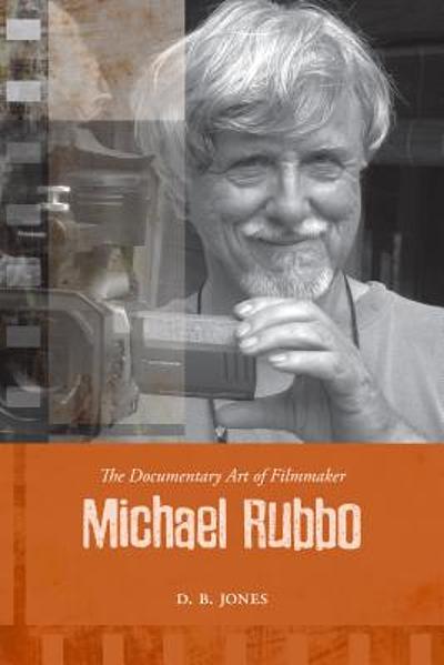 The documentary art of filmmaker Michael Rubbo | WorldCat.org