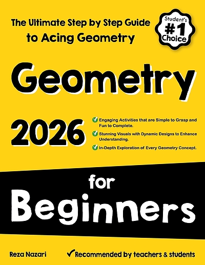 Geometry for beginners: the ultimate step by step guide to acing ...