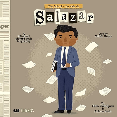 Salazar : a bilingual picture book biography | WorldCat.org