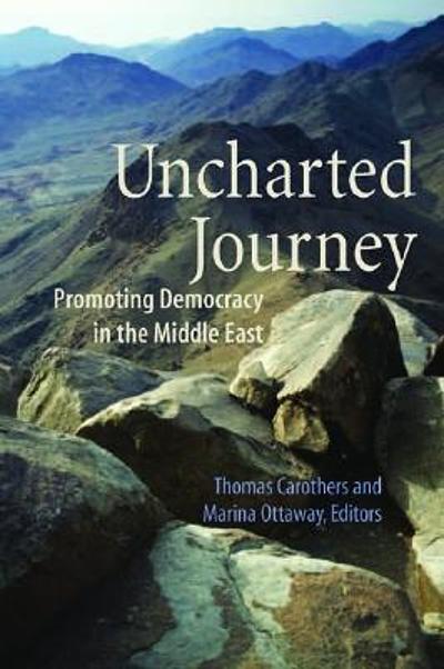 Uncharted journey : promoting democracy in the Middle East | WorldCat.org