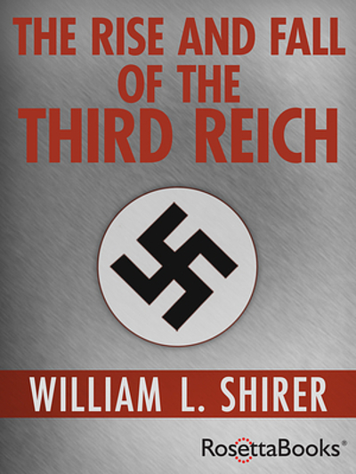 The rise and fall of the Third Reich | WorldCat.org