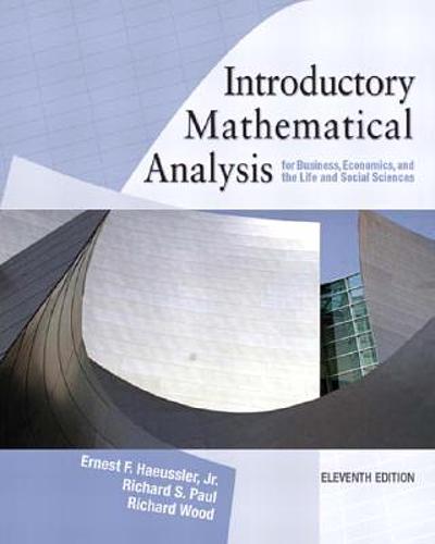 Introductory mathematical analysis for business, economics, and the ...
