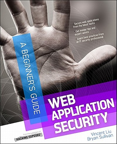 Web application security : a beginner's guide | WorldCat.org