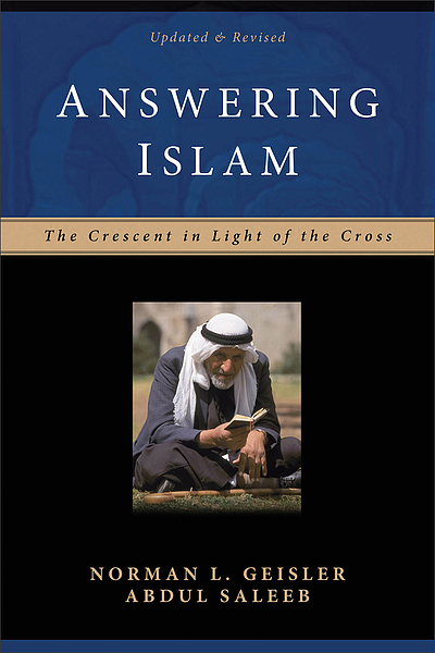 Answering Islam : the crescent in light of the cross | WorldCat.org