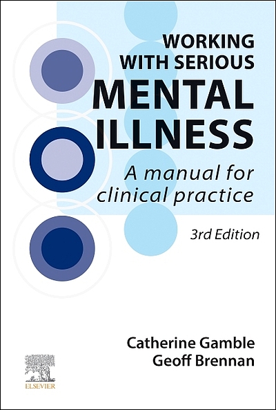 Working with serious mental illness : a manual for clinical practice ...