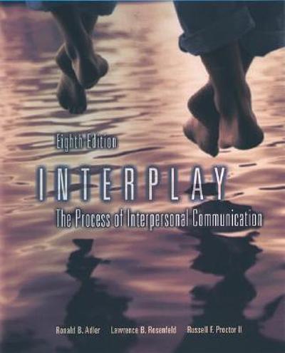 Interplay : the process of interpersonal communication | WorldCat.org
