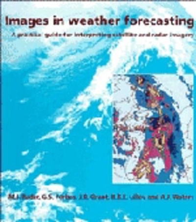 Images and weather forecasting : a practical guide for interpreting ...