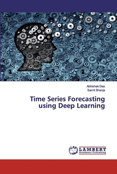 Time Series Forecasting using Deep Learning | WorldCat.org