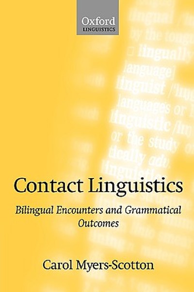 Contact linguistics : bilingual encounters and grammatical outcomes ...