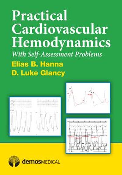 Practical cardiovascular hemodynamics : with self-assessment problems | WorldCat.org