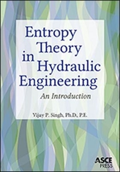 Entropy theory in hydraulic engineering : an introduction | WorldCat.org