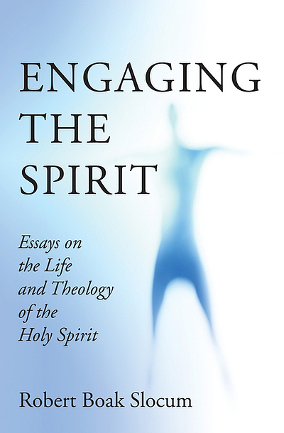 Engaging the Spirit : essays on the life and theology of the Holy ...