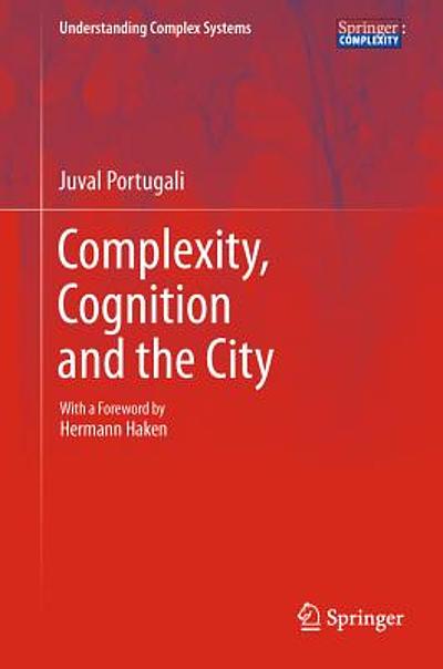 Complexity, cognition and the city | WorldCat.org