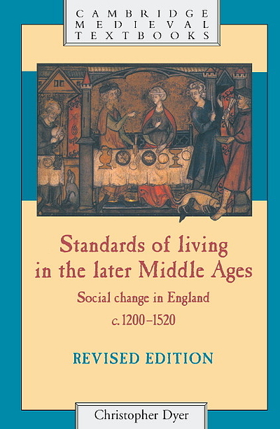 Standards of living in the later Middle Ages : social change in England ...