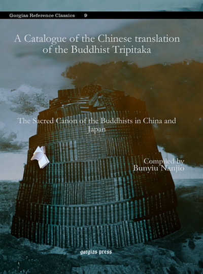 A Catalogue of the Chinese translation of the Buddhist Tripitaka : The ...