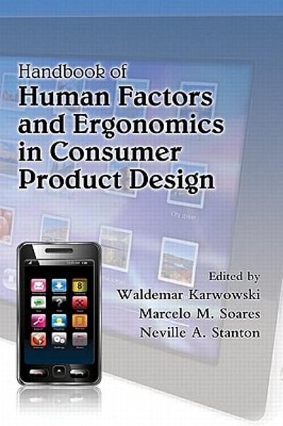 Handbook of human factors and ergonomics in consumer product design ...