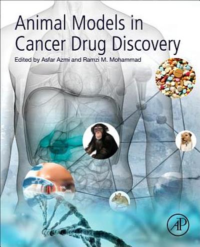 Animal models in cancer drug discovery | WorldCat.org