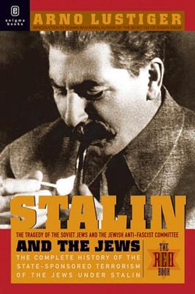 Stalin and the Jews : the red book : the tragedy of the Jewish Anti ...