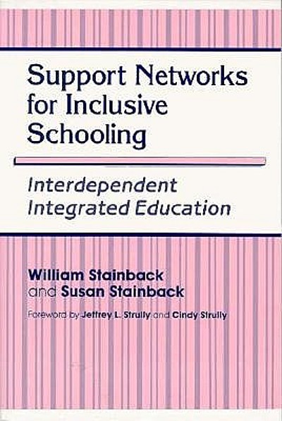 Support networks for inclusive schooling : interdependent integrated ...