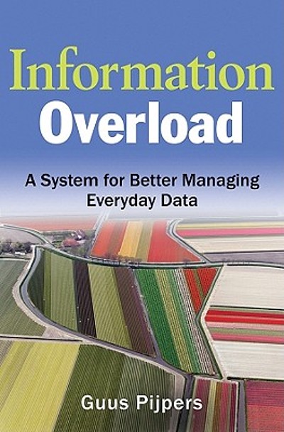 Information overload : a system for better managing everyday data ...